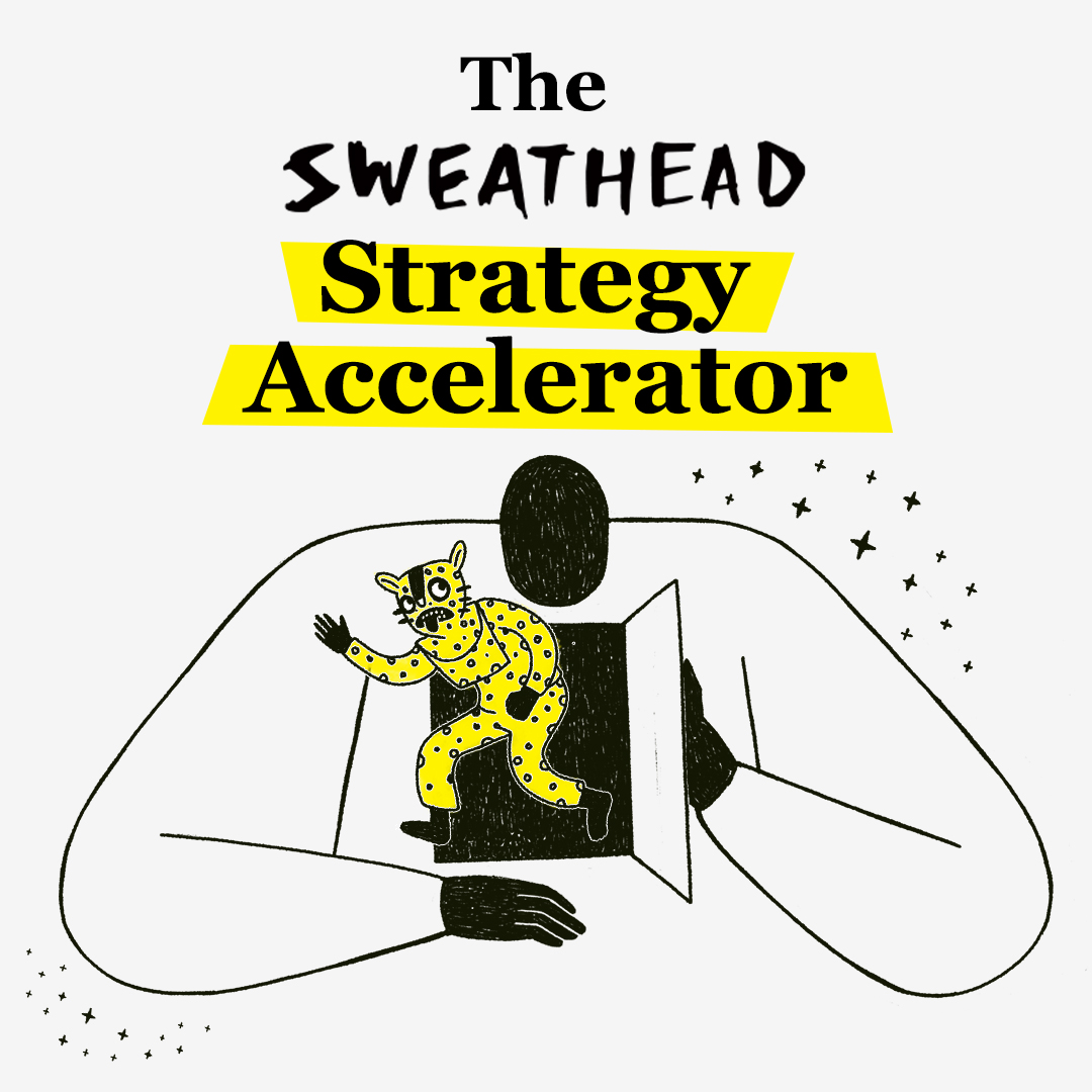 Sweathead Strategy Accelerator 2025 - Sweathead